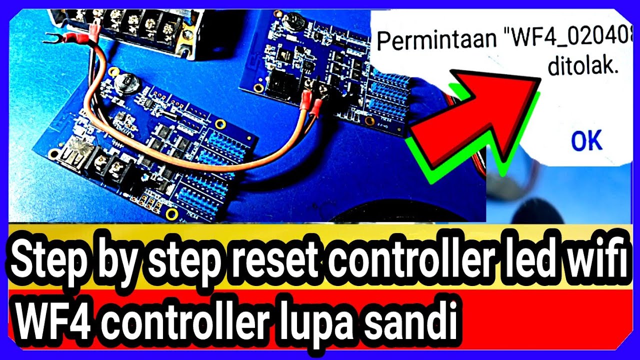 wf4 controller lupa sandi - step by step reset controller led wifi ...