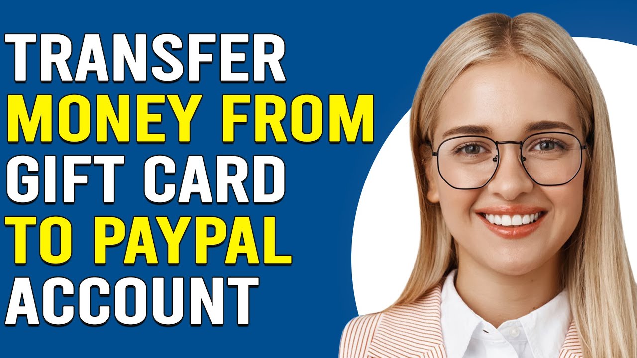 How To Transfer Money From A Gift Card To PayPal Account (Transfer Gift ...