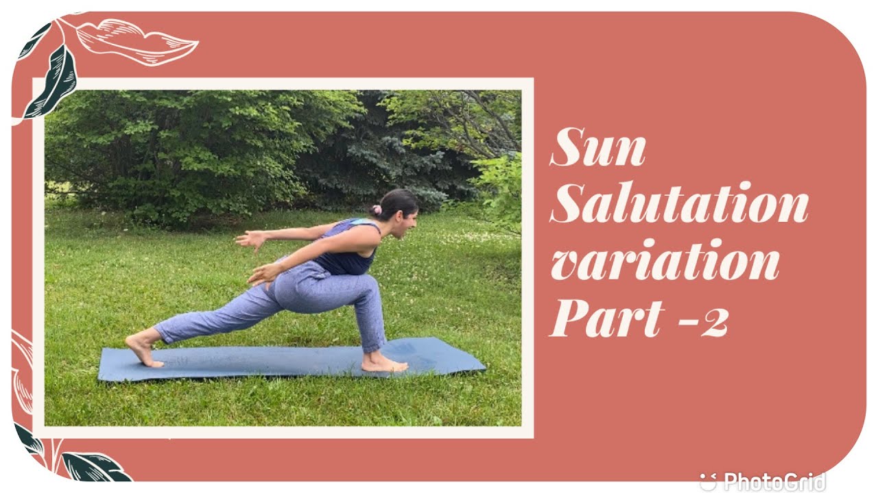 Sun Salutation Variation - Part 2 - YouTube