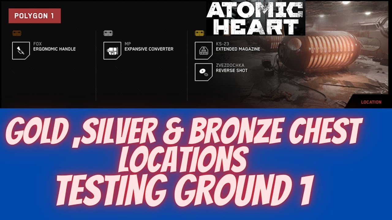 Gold Silver Bronze Chest Location Testing Ground 1 Atomic Heart - YouTube