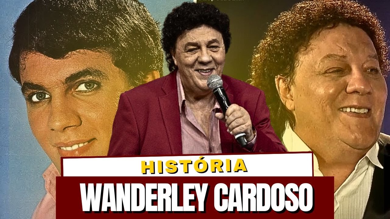 BIOGRAFIA - QUEM É Wanderley Cardoso TRAJETORIA - HISTÓRIA - YouTube