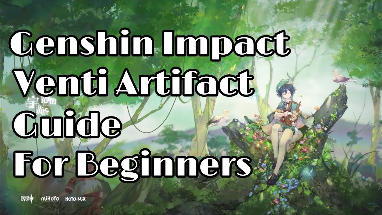 VENTI'S BEST ARTIFACT FARMING GUIDE FOR BEGINNERS ( EASY ) 🔥 || Genshin ...