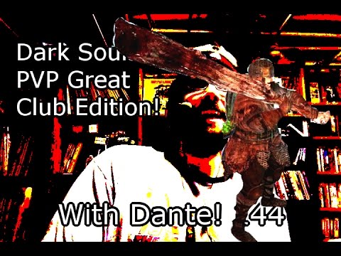 Dark Souls 2 PVP part 144 Great Club Edition! - YouTube