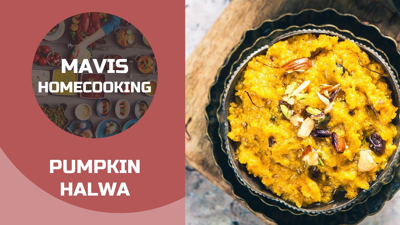 PUMPKIN HALWA | Home Cooking | Mavis Kitchen - YouTube