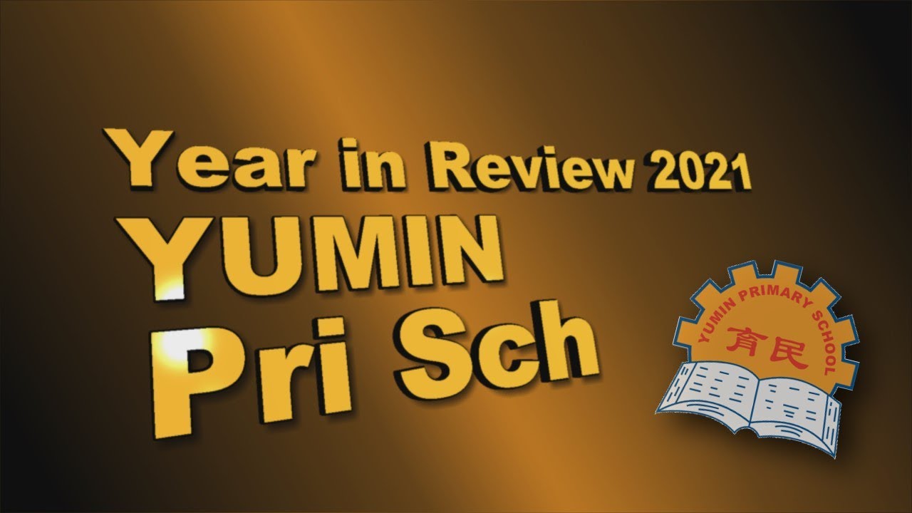 Yumin Pri Sch Year-in-Review 2021 - YouTube