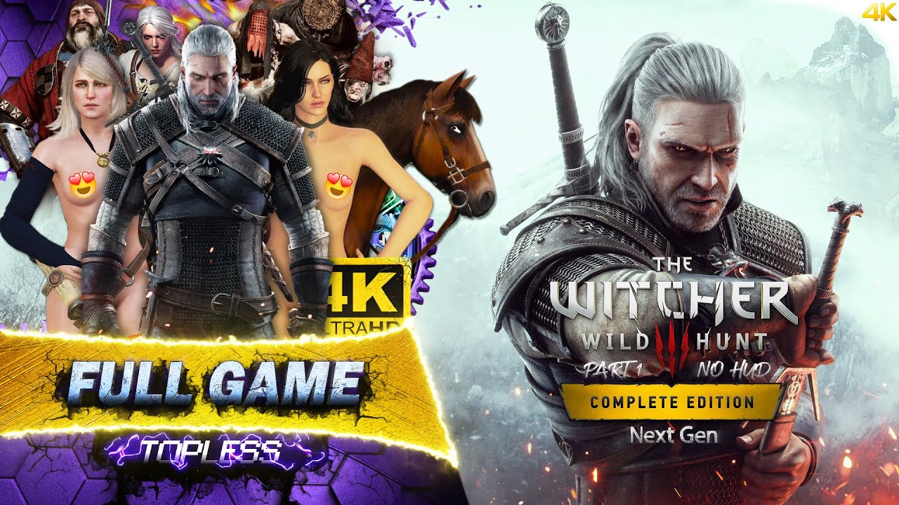 The Witcher 3 Full Game Topless | No HUD | Part 1/4 | 4k 60fps - YouTube