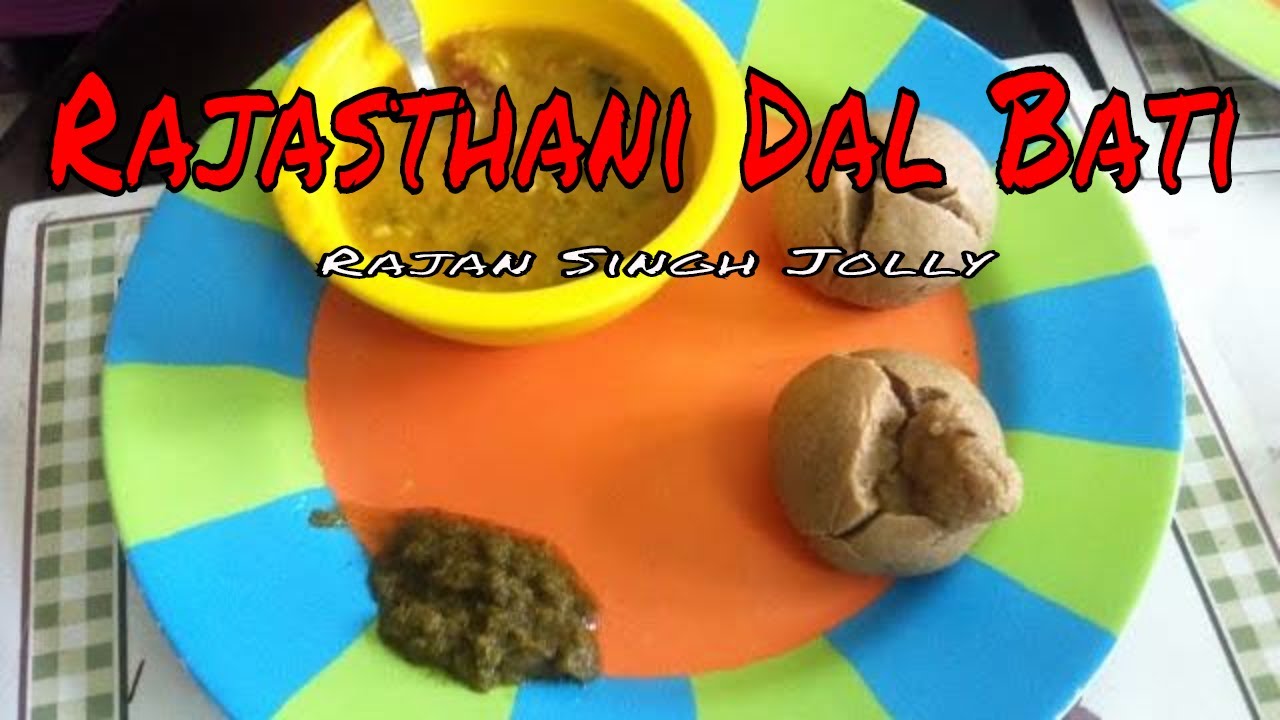 Dal Bati Recipe | How To Make Dal Bati | Rajasthani Dal Bati | Marwari ...