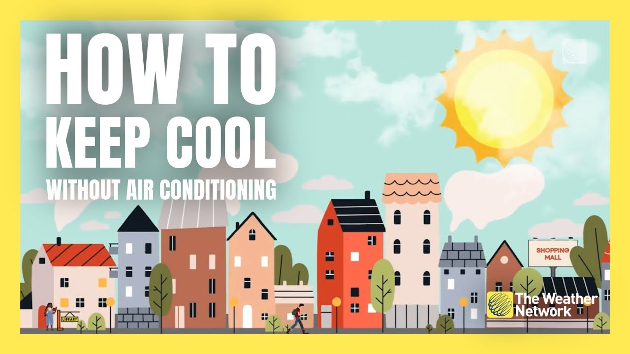 No A/C? Use These Tips to Stay Cool This Summer - YouTube
