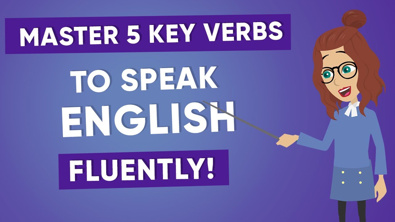 Master 5 Essential English Verbs | Simple Examples for New Learners ...