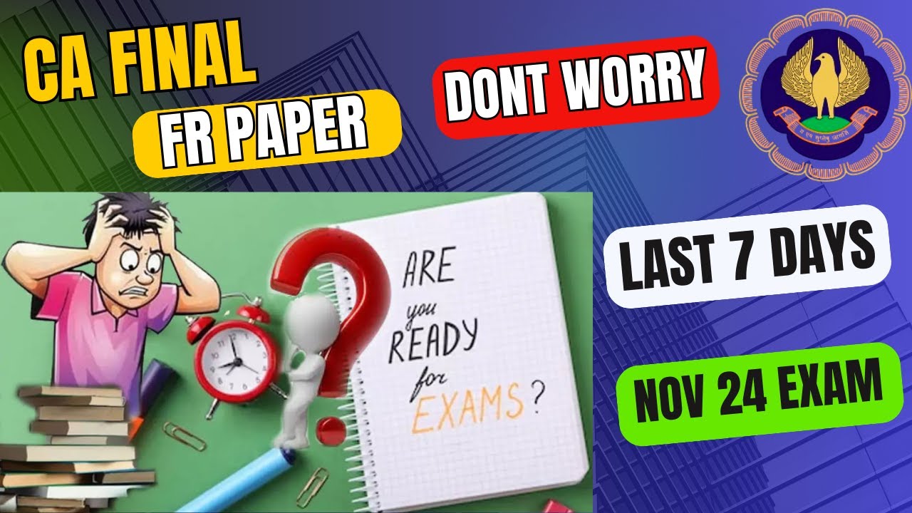 Crush Your CA Final FR Paper Nov 24 Exam with These MUST DO Questions ...