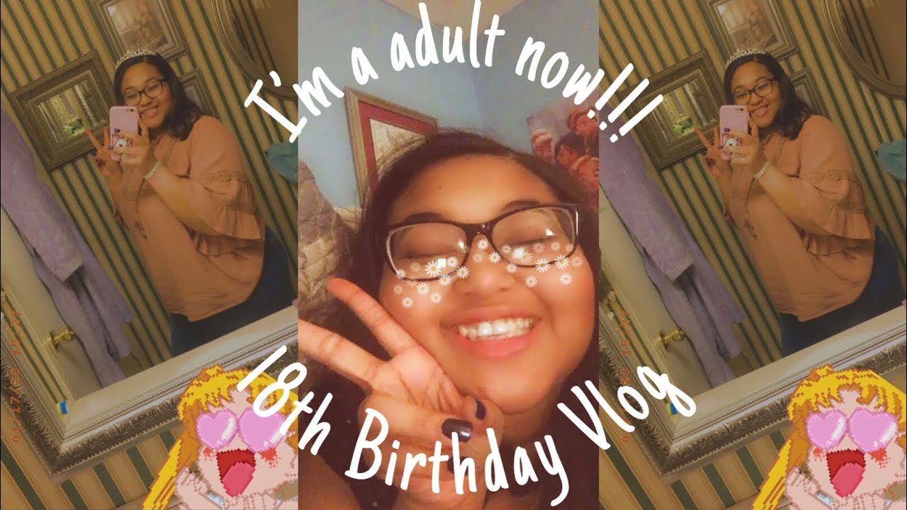 My 18th Birthday Vlog 💖🔞 Youtube