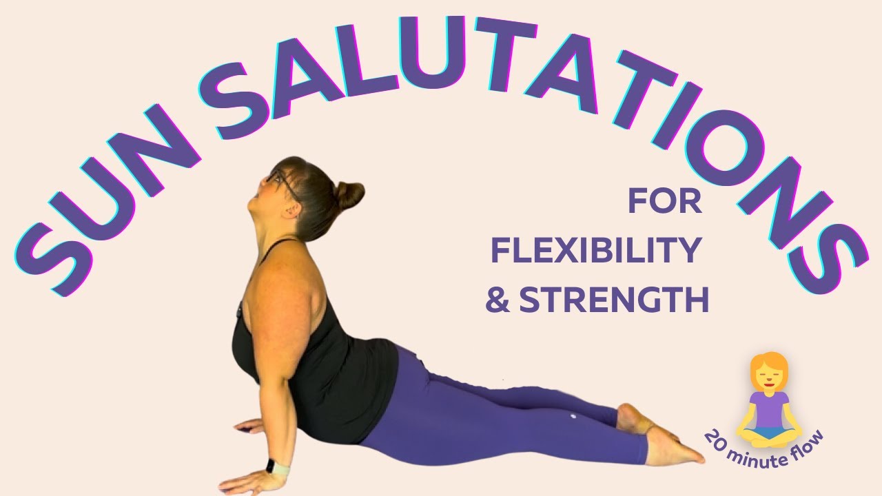 Sun Salutations for Flexibility & Strength - YouTube