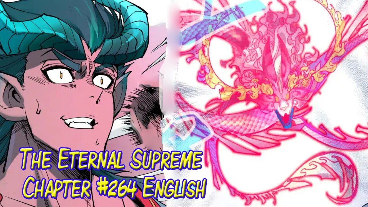 The Eternal Supreme Chapter 264 English - YouTube