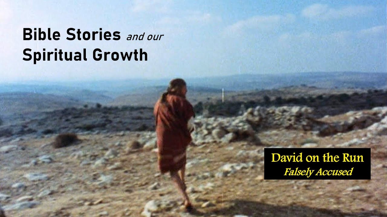 David on the Run – Falsely Accused | Bible Stories and Our Spiritual ...