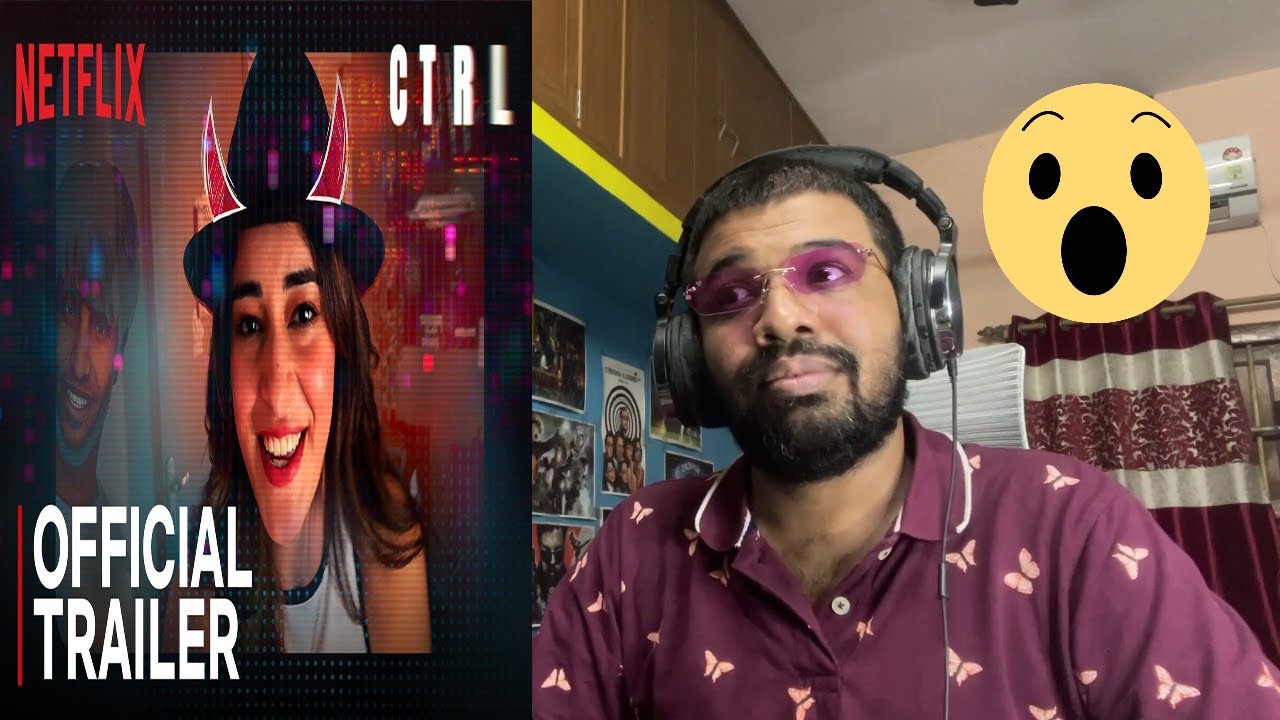 CTRL | Official Trailer Reaction & Thoughts | Ananya Panday, Vihaan S ...