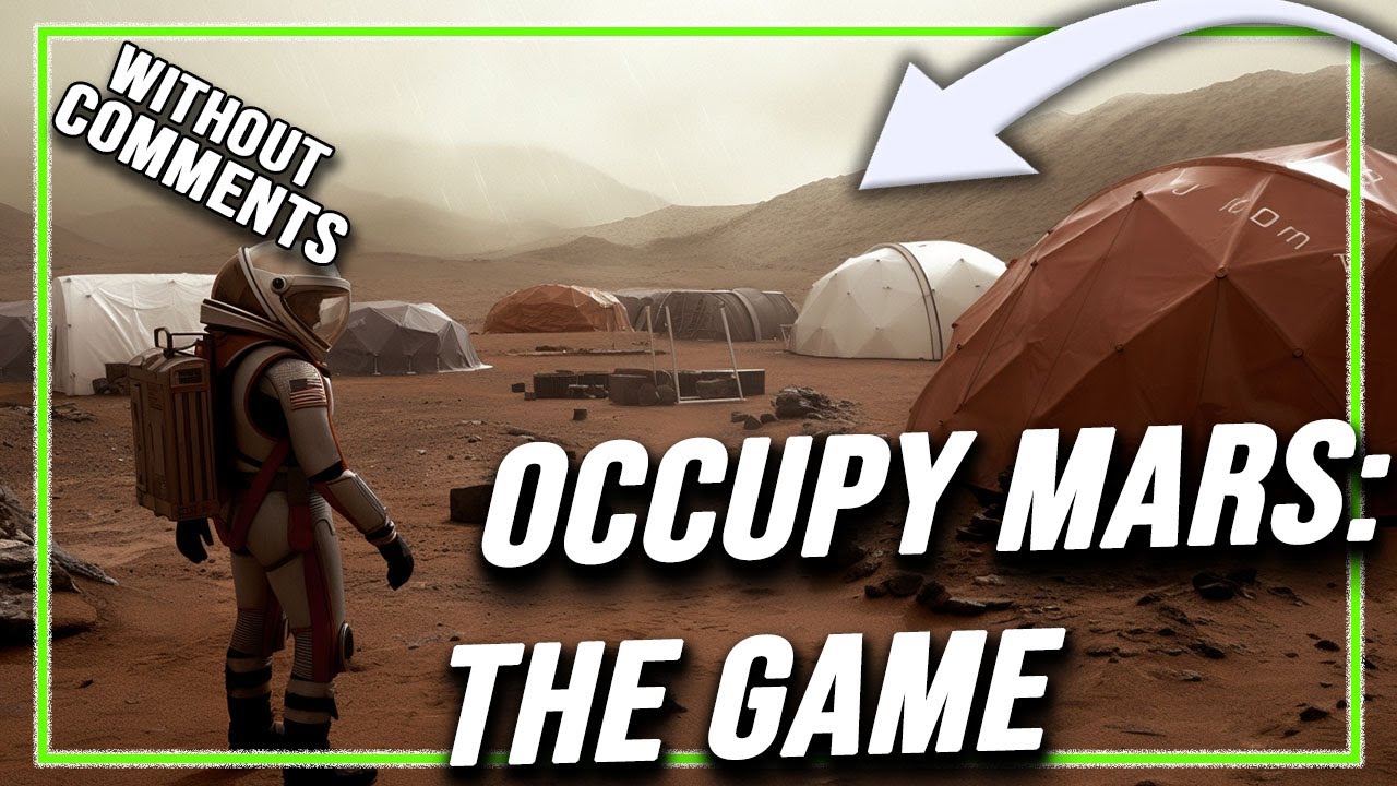 Occupy Mars: The Game Gameplay, Walkthrough, Letsplay #withoutcomments ...