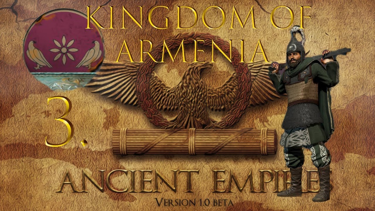 War in the west - Ancient empires mod - Kingdom of Armenia campaign ...