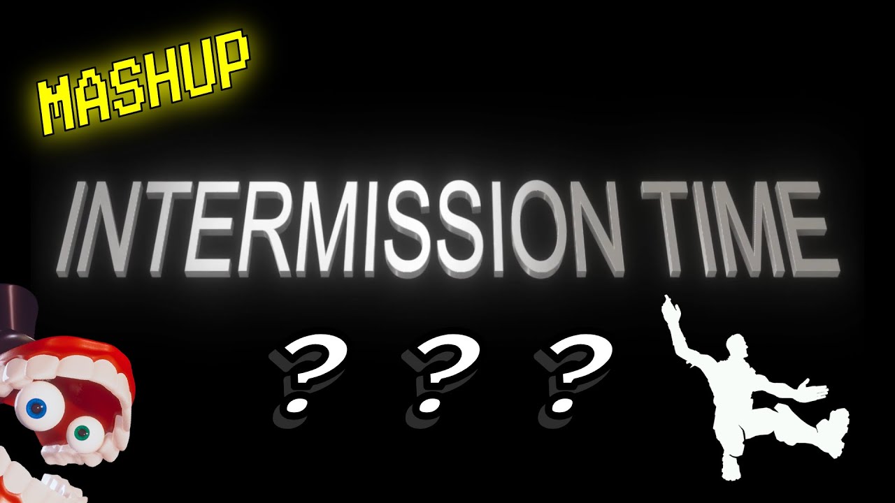 Intermission Time??? ~ Intermission Time (The Amazing Digital Circus ...
