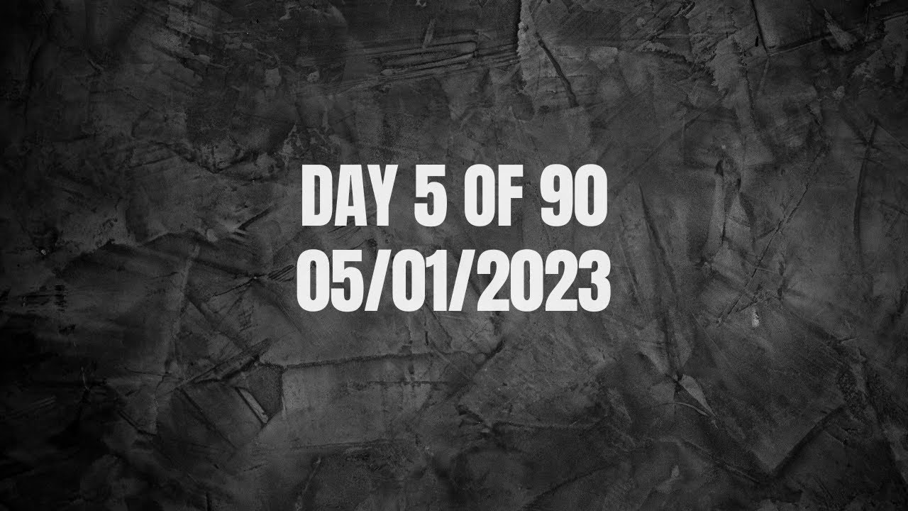 Day 5 Of 90 Thursday YouTube