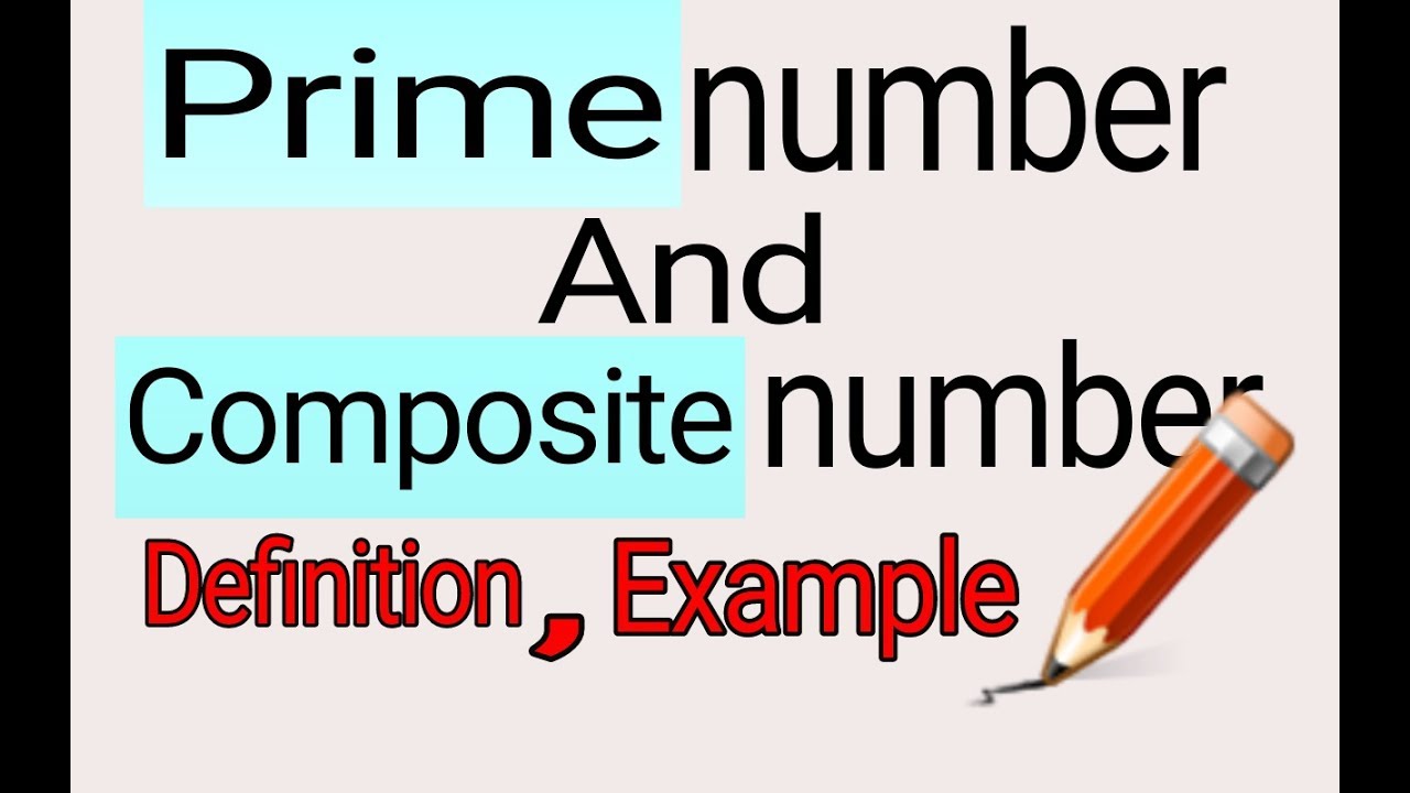 Prime Numbers And Composite Numbers Number System definition its