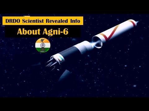 Agni 6 development at advance stage |DRDO scientist revealed info about ...