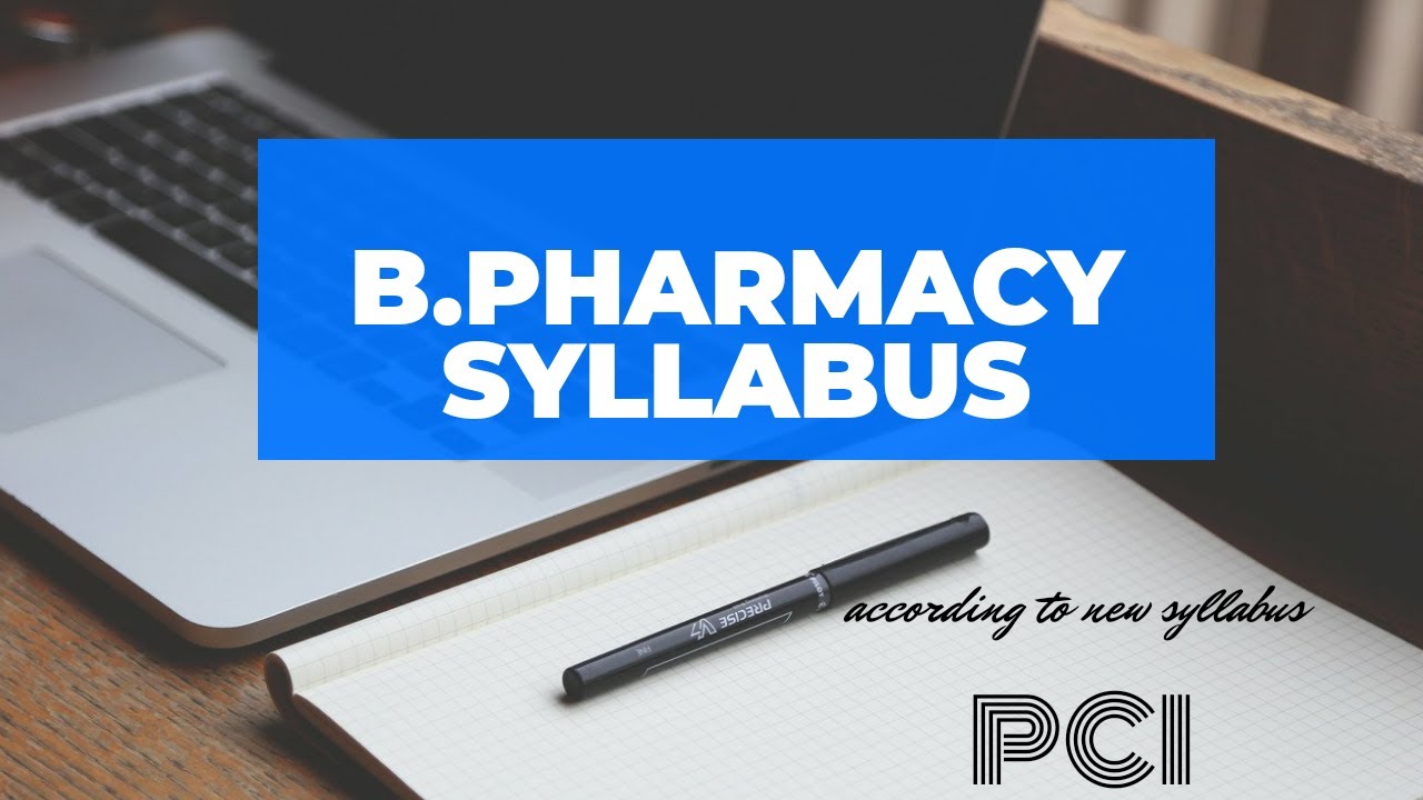 B pharmacy syllabus 2020 || PCI || Pharma Profession - YouTube