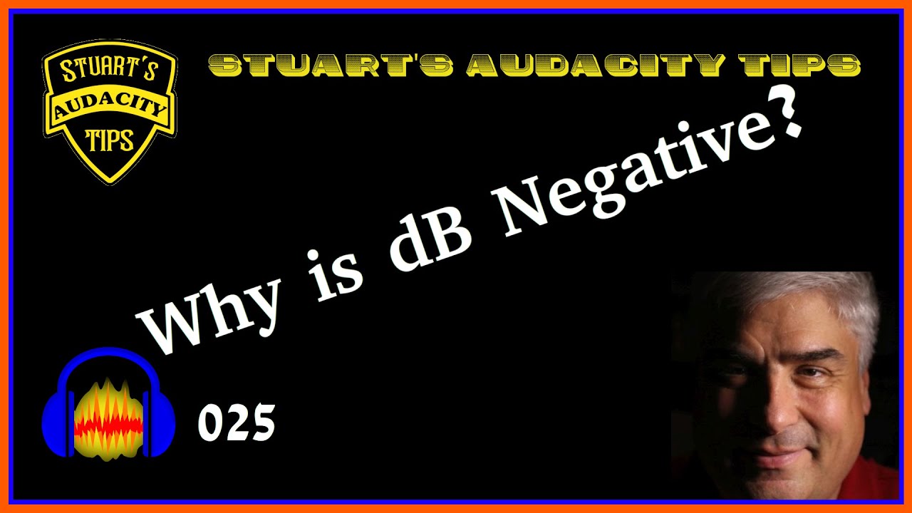 Stuart's Audacity Tips 025 - Why Is dB Negative? - YouTube