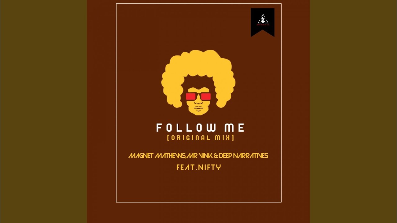 Follow Me (Original Mix) - YouTube Music