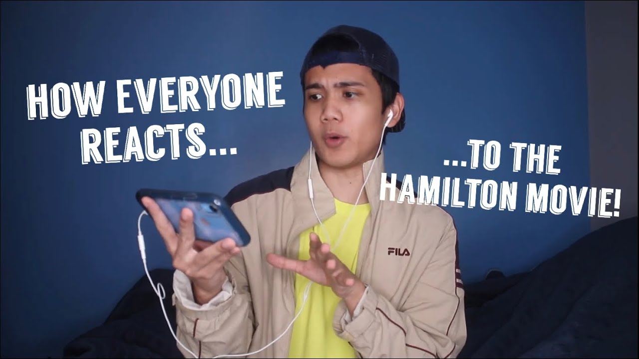 How Everyone Reacts to the Hamilton Movie - YouTube