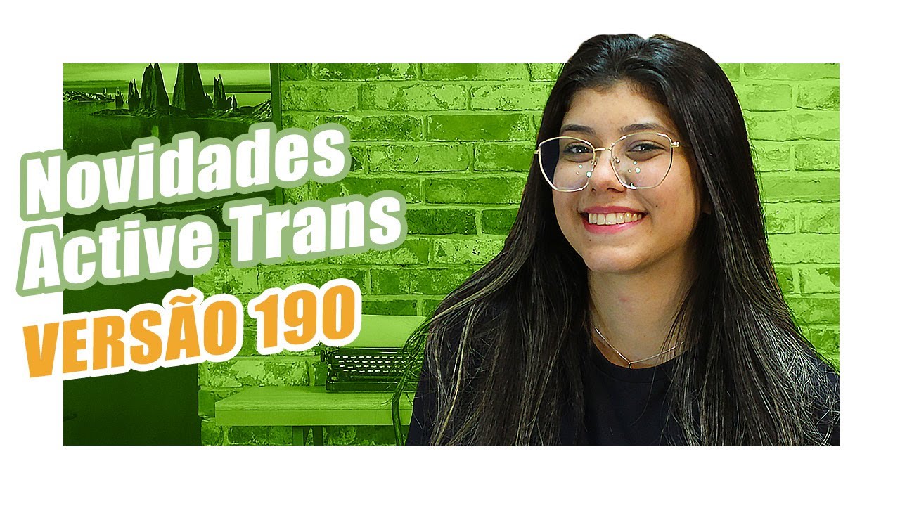 Novidades Active Trans - Versão 190 | Active Corp - YouTube