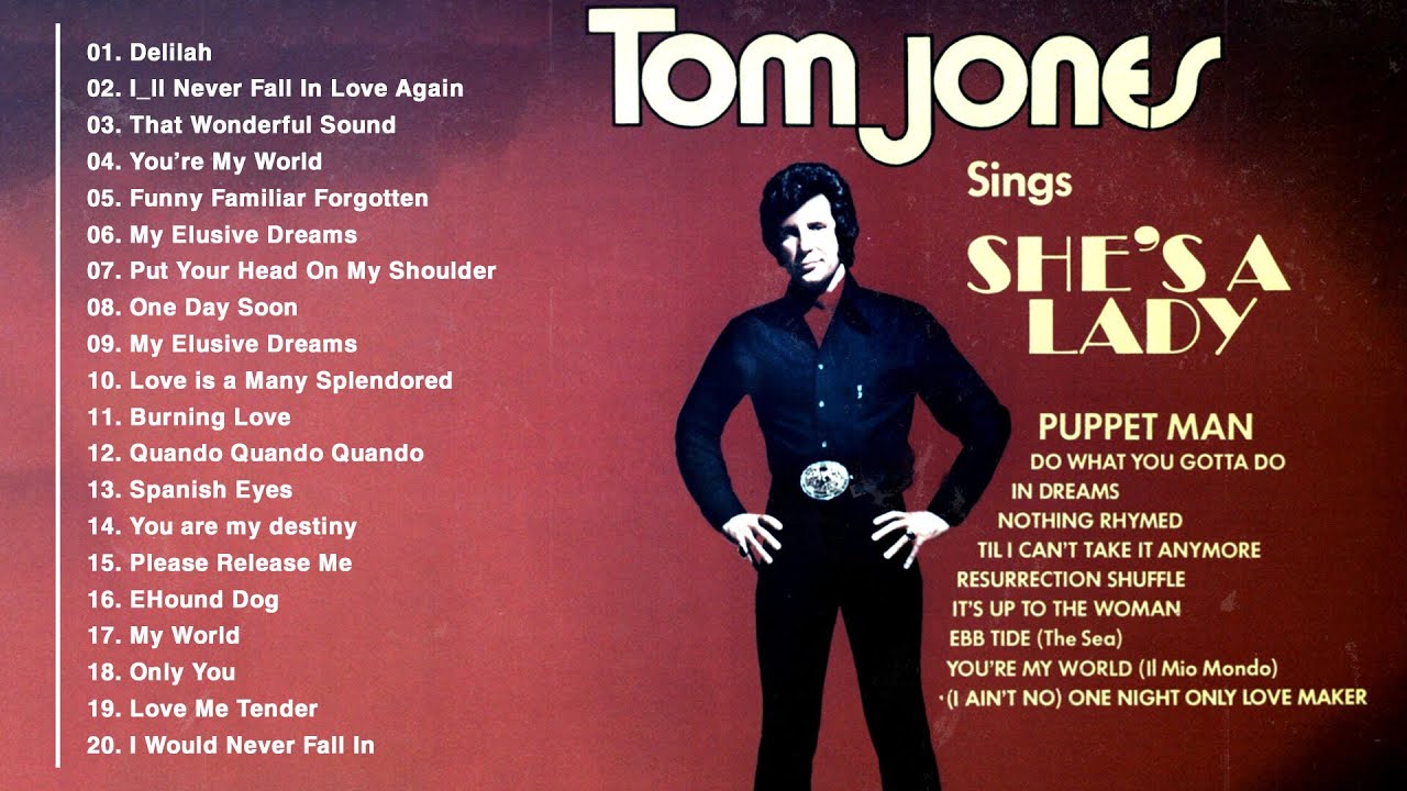 Tom Jones Greatest Hits Full Album - Best Of Tom Jones Songs - YouTube ...