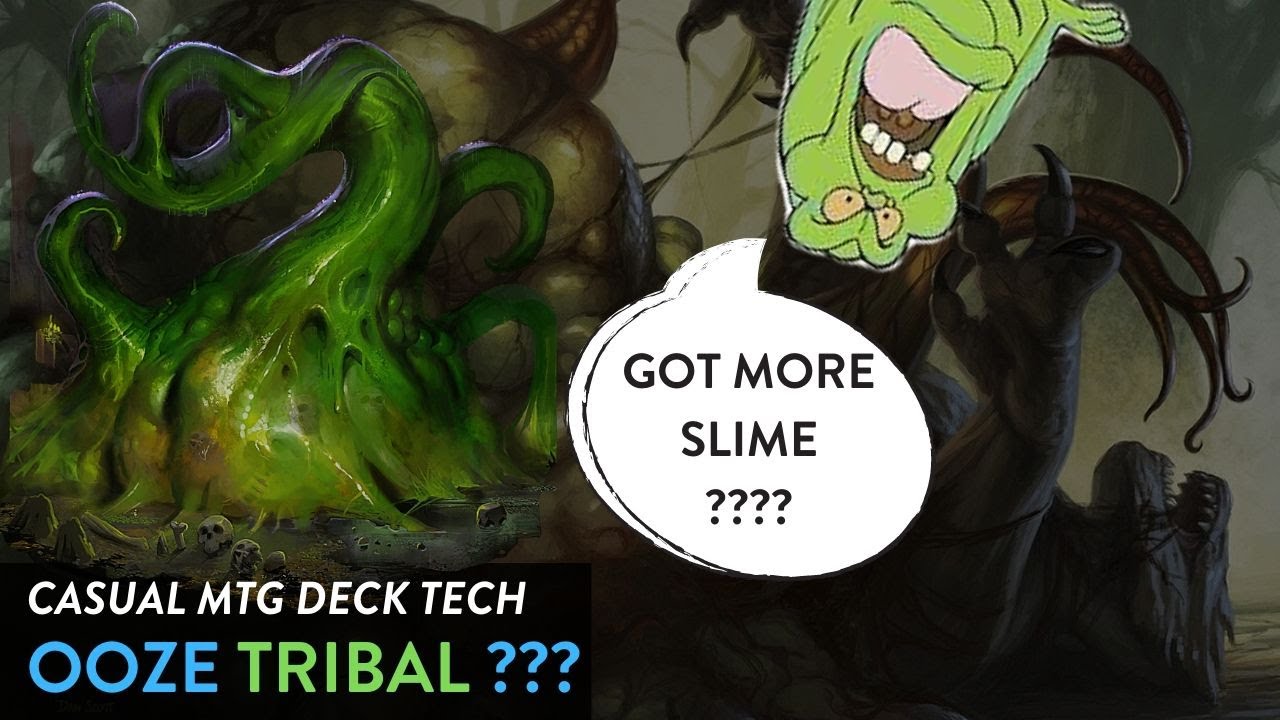MTG DECK TECH 40: OOZE DECK / OOZE TRIBAL - SLIME DECK - YouTube