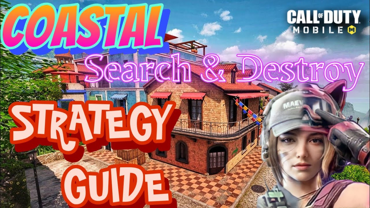 COASTAL Map Strategies: Search & Destroy Tips, Rush Routes, & Game ...