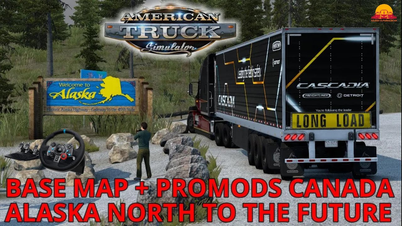 ATS 1.48 Base + Promods Canada 1.2.4 Alaska North to the Future map ...