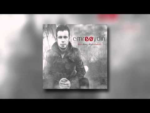 Emre Aydın - Beni Biraz Böyle Hatırla