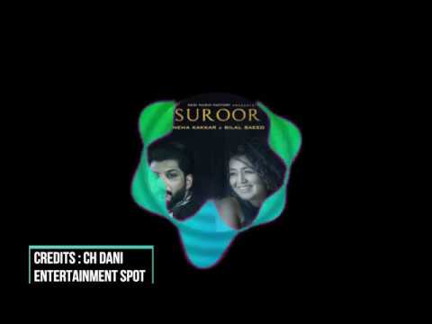 Suroor by Bilal Saeed and Neha Kakkar - Bass Boosted - Remastered