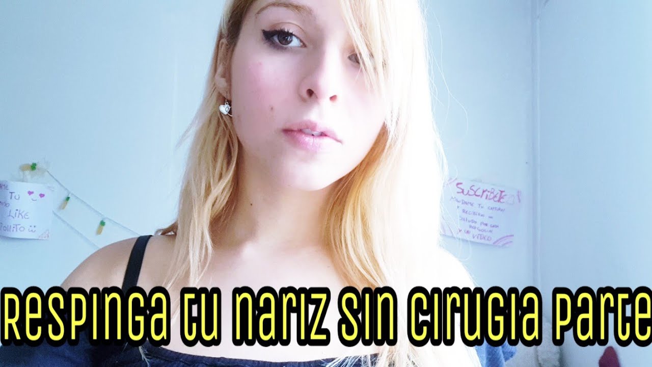 DIY Tutorial Respinga tu nariz sin cirugia!!! Solo en 5min 😰facil y ...