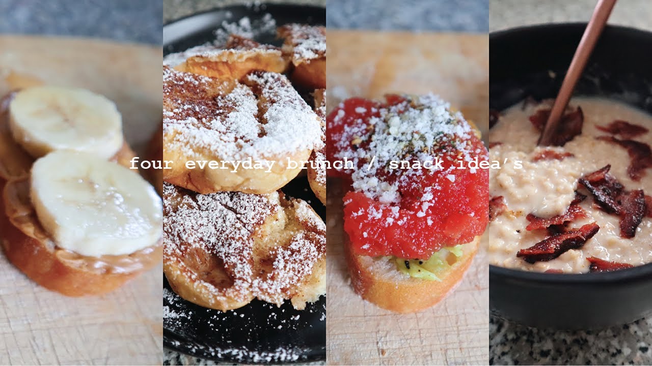 how to | four everyday brunch / snack idea’s | crisean - YouTube