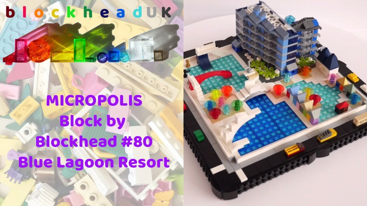 Blue Lagoon Resort - LEGO Micropolis Block by Blockhead #80 - YouTube