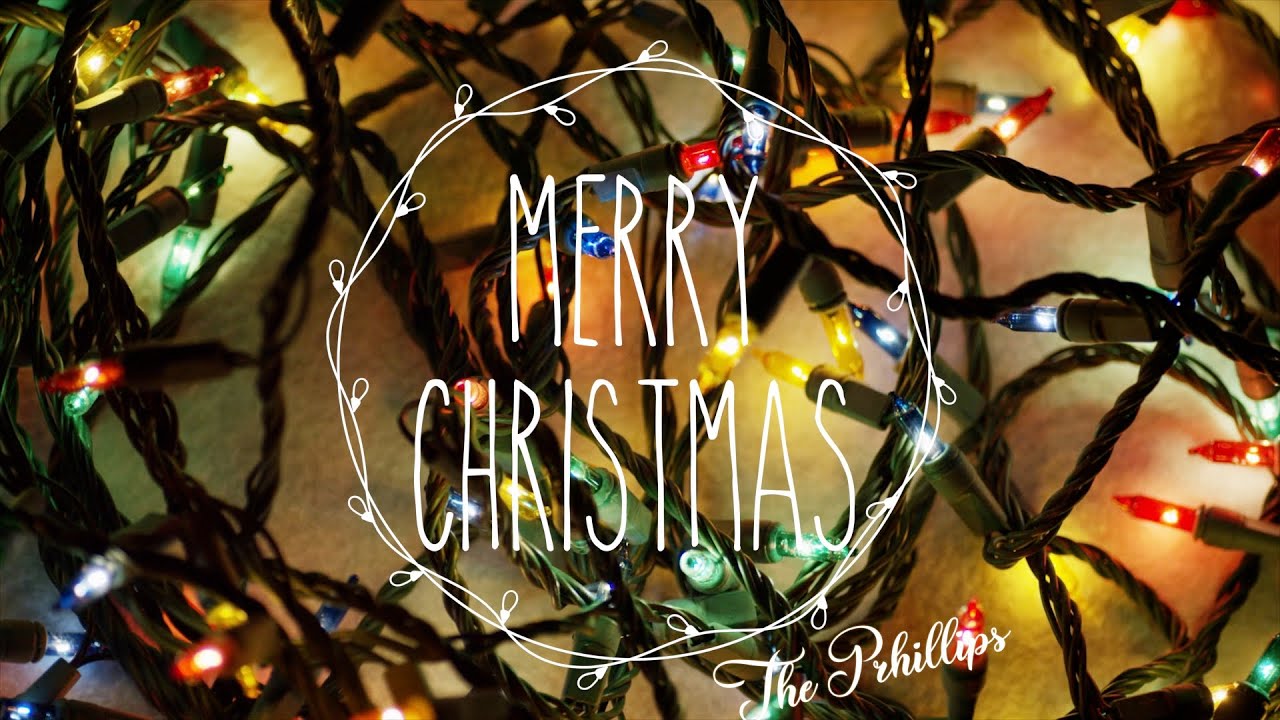 Merry Christmas From The Phillips - 2023 - YouTube