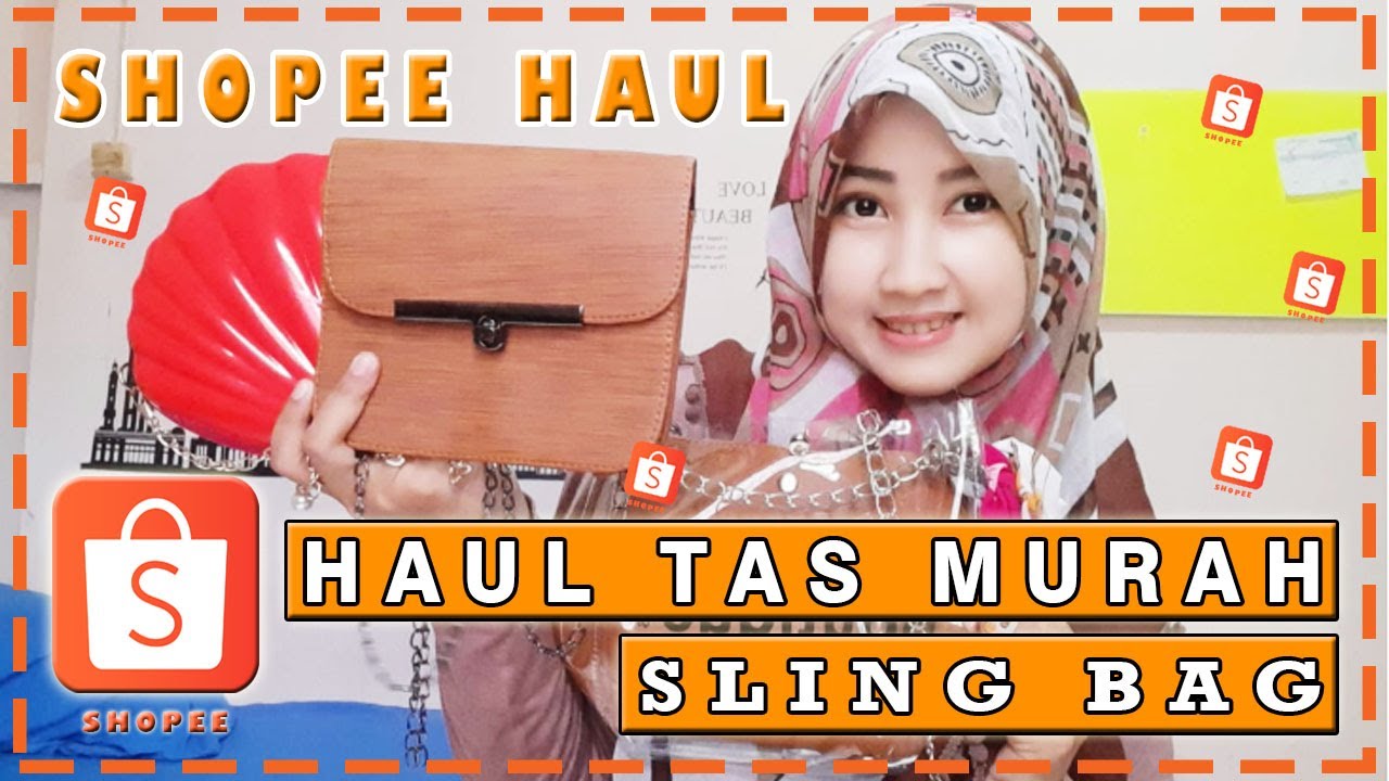 SHOPEE HAUL TAS MURAH BUAT LEBARAN CUMA 20 RIBUAN - YouTube