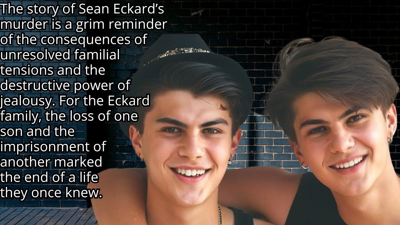 "The Tragic Case of Sean Eckard: Sibling Rivalry and a Devastating End ...