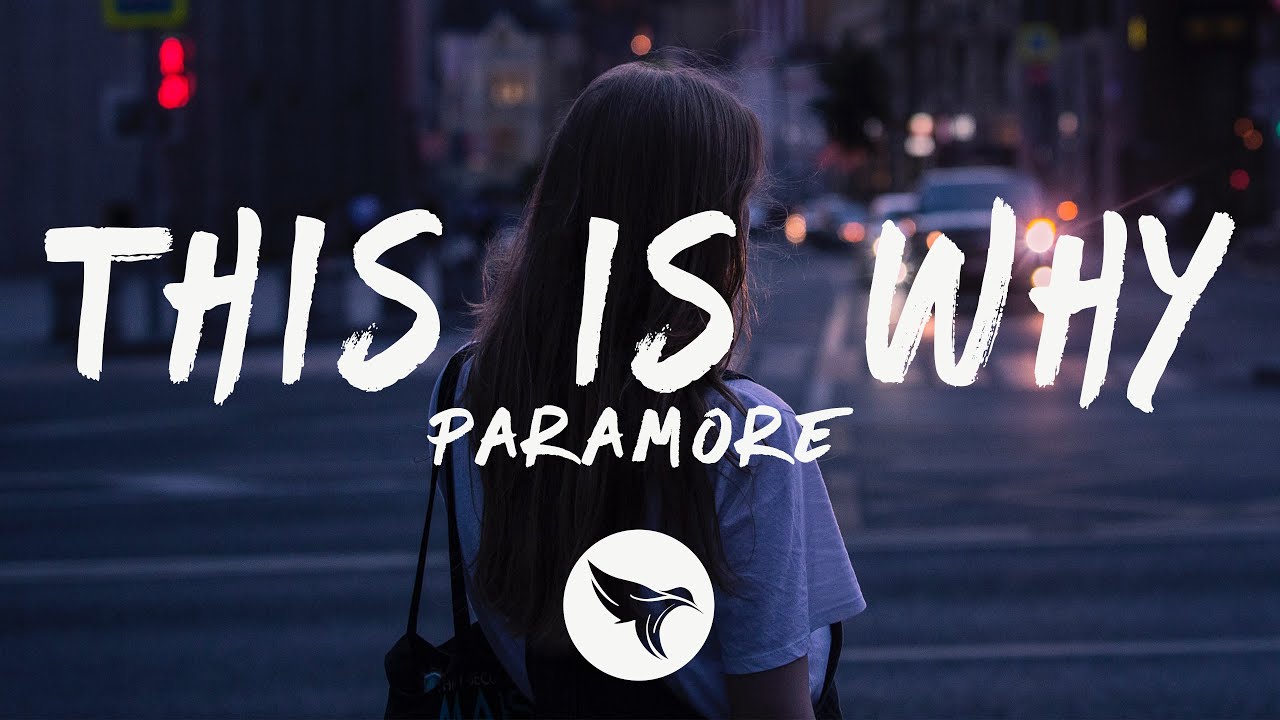 Paramore - This Is Why (Lyrics) - YouTube