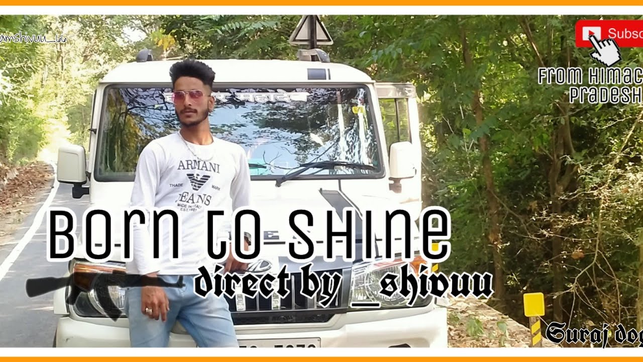 born to shain song..!suraj dogra - YouTube