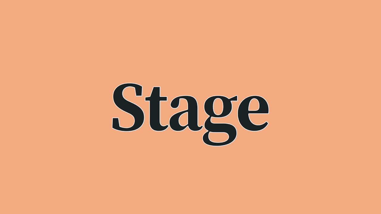 Stage Pronunciation and Meaning - YouTube