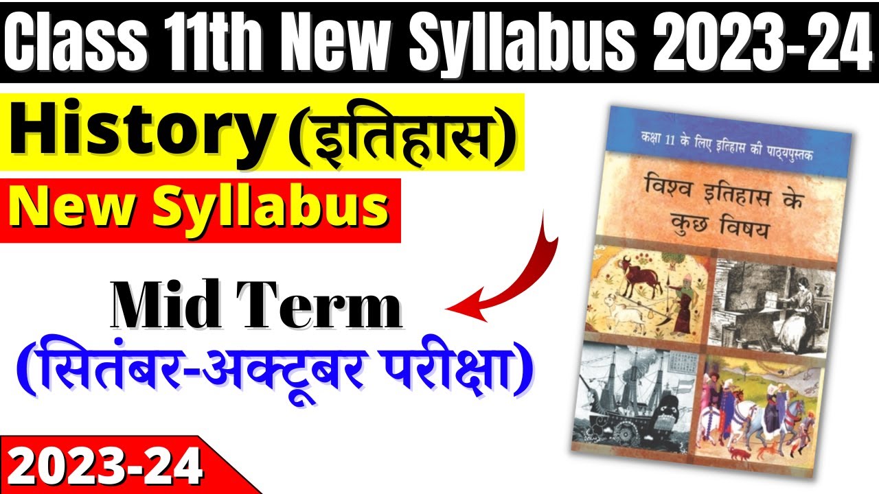 Class 11 History Mid Term Syllabus 2023 24 Class 11 History Syllabus class-11-history-mid-term-syllabus-2023-24-class-11-history-syllabus