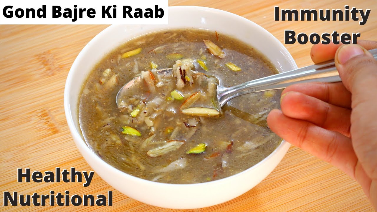 Gond Bajre Ki Raab | गोंद बाजरे की राब | Best Cough Cold Remedy | Gond ...