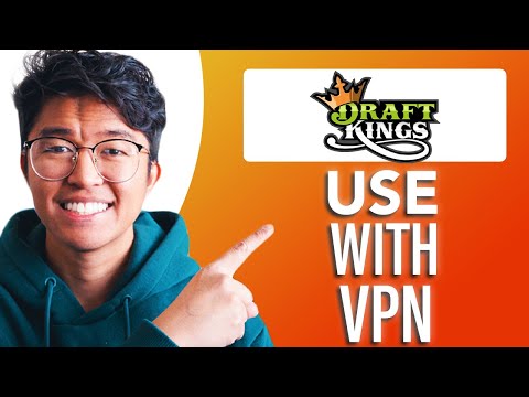 How to Use Draftkings with VPN (SIMPLE & Easy Guide!)