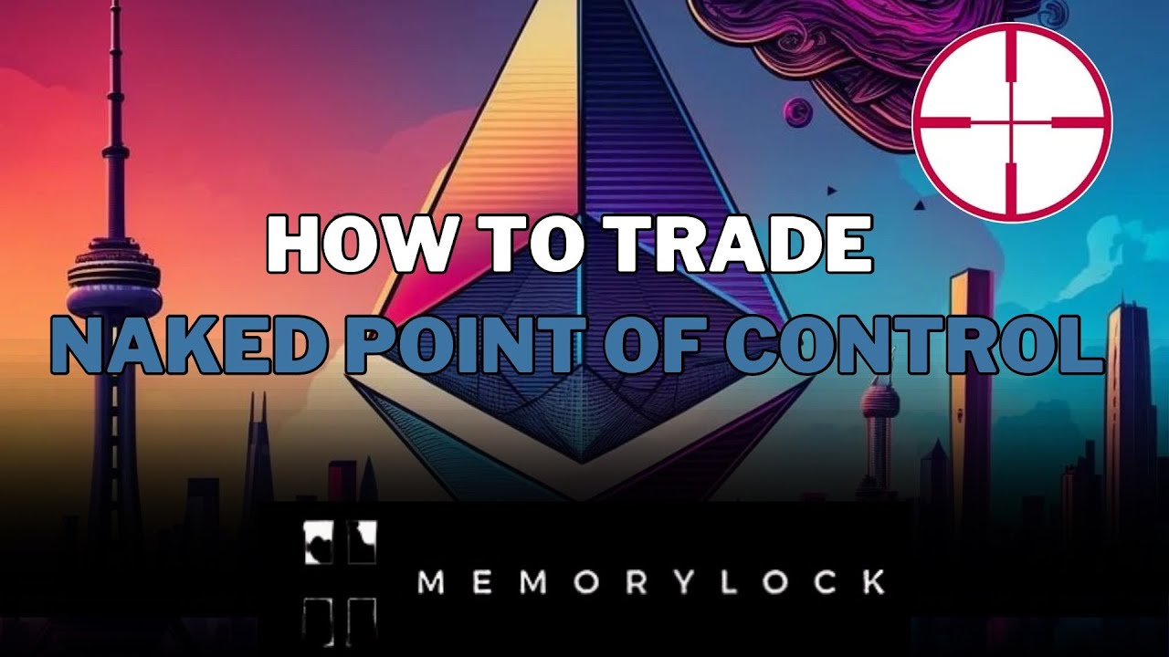 How to Trade with Naked Point of Control (nPoC Tutorial) - YouTube