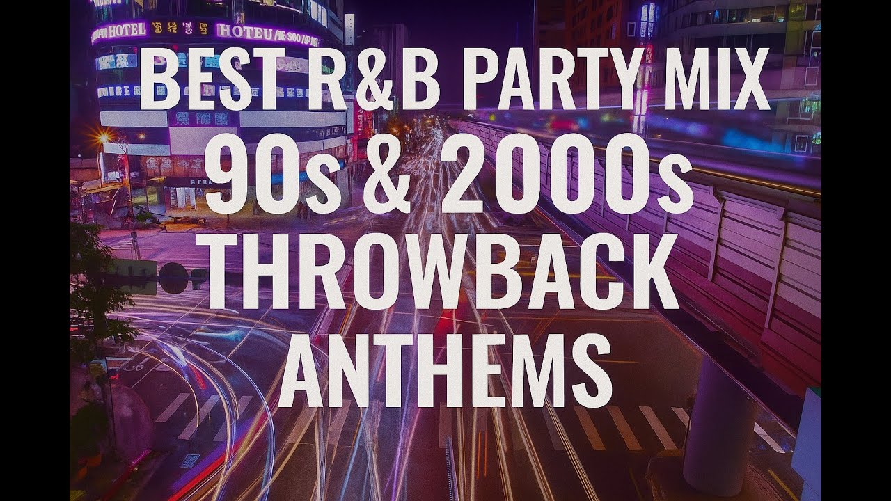 Best R&B Party Mix | Non-Stop 90s & 2000s Throwback Anthems - YouTube